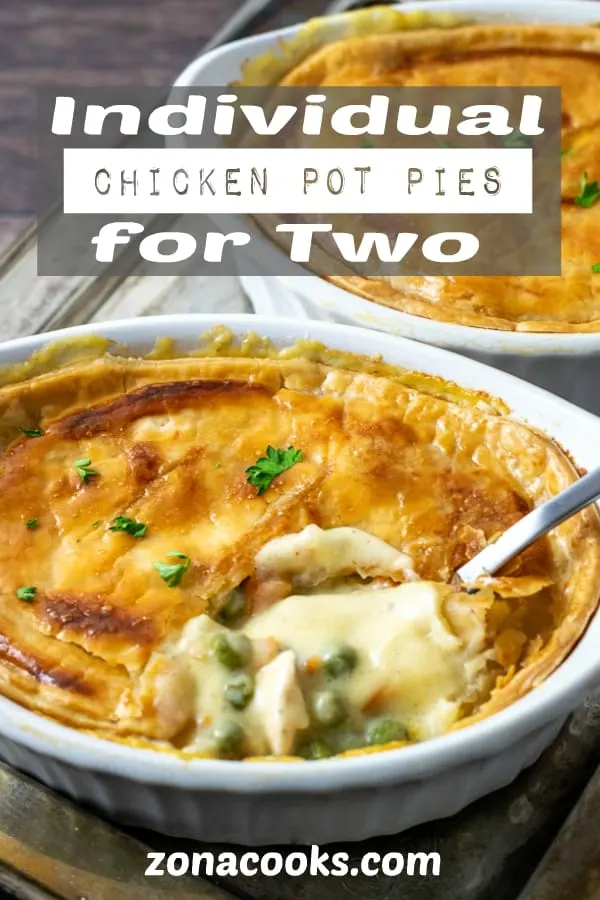 Best Ever Creamy Chicken Pot Pie (for Two) • Zona Cooks