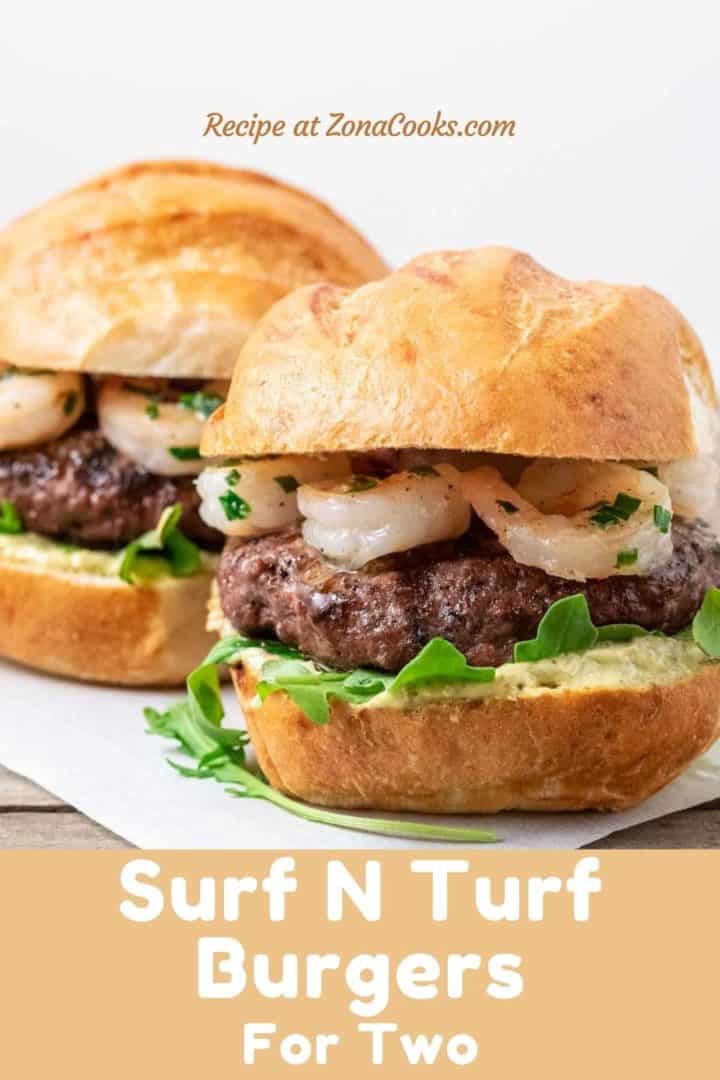 Surf N Turf Burger (15 min) Recipe for Two • Zona Cooks