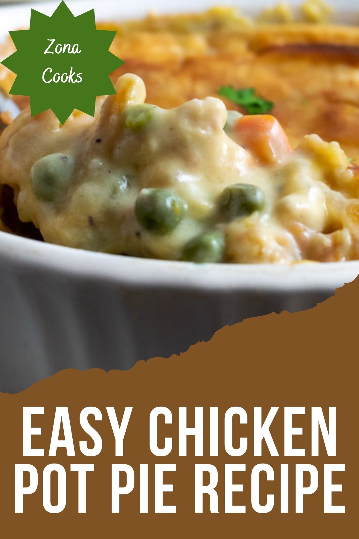 Best Ever Creamy Chicken Pot Pie (for Two) • Zona Cooks